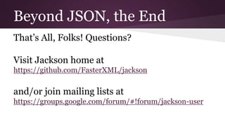 Jackson beyond JSON: XML, CSV | PPTX
