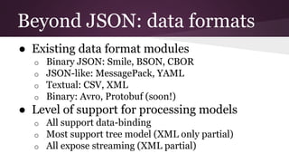 Jackson beyond JSON: XML, CSV | PPTX | Web Development | Internet