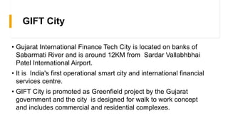 Gujarat International Finance Tech City - Gift | PPTX