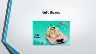 Gift Boxes | PPTX | Business | Business and Finance