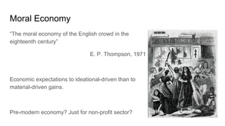 Gift economy, moral economy | PPT