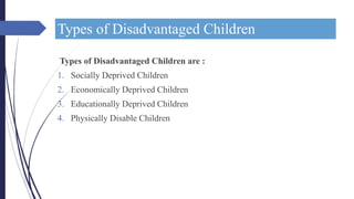 Gifted and Disadvantage Children | PPTX