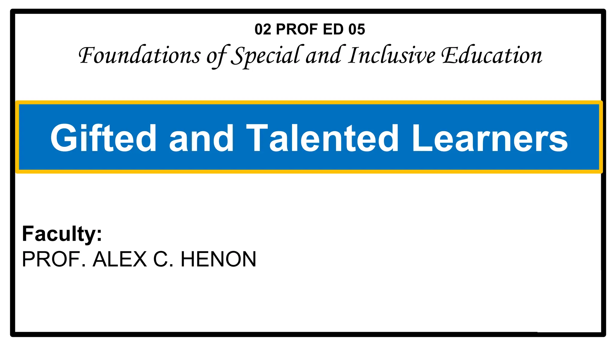 The Gifted and A Talented Child Learners | PPTX