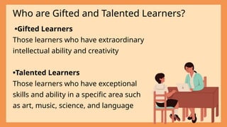 Gifted and talented learnerssssssss.pptx
