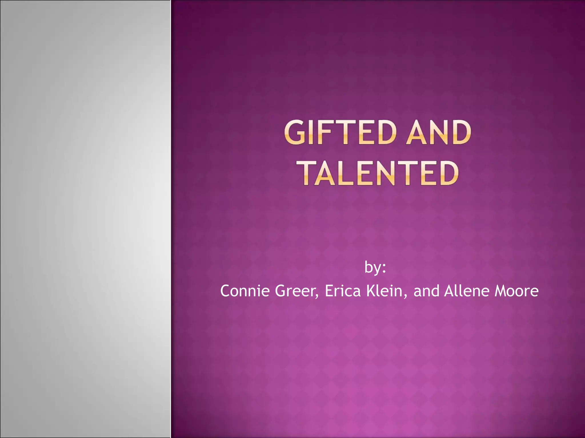 Gifted and talented ppt | PPT