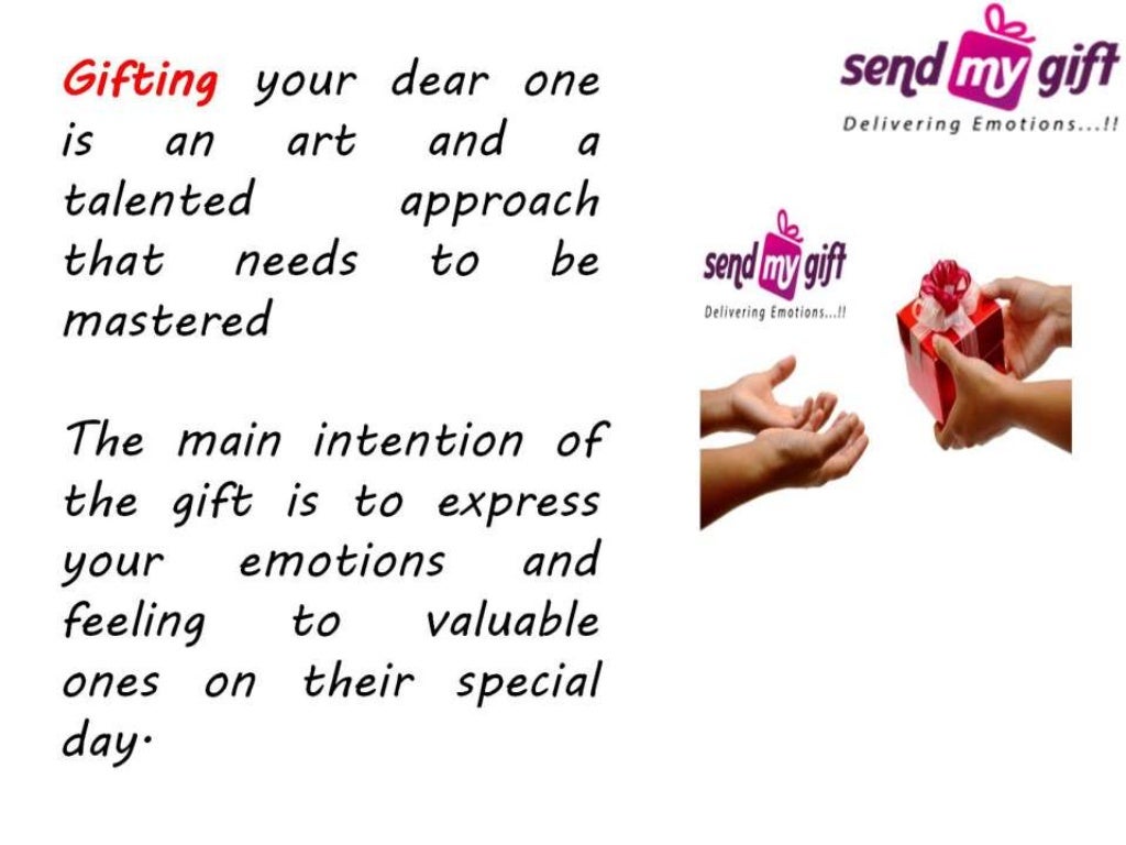 Gifting ideas to greet your dear ones From send mygift
