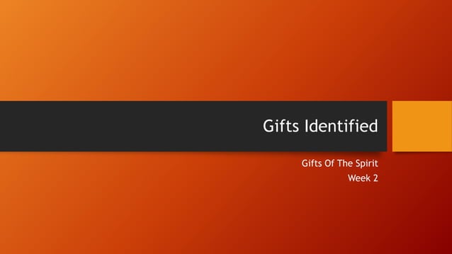 Gifts of the spirit intro - week 02 | PPT
