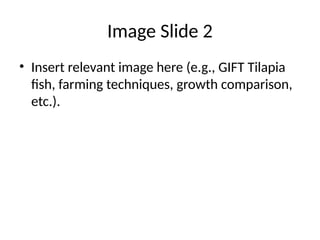 GIFT_Tilapia_Detailed_Presentation .pptx
