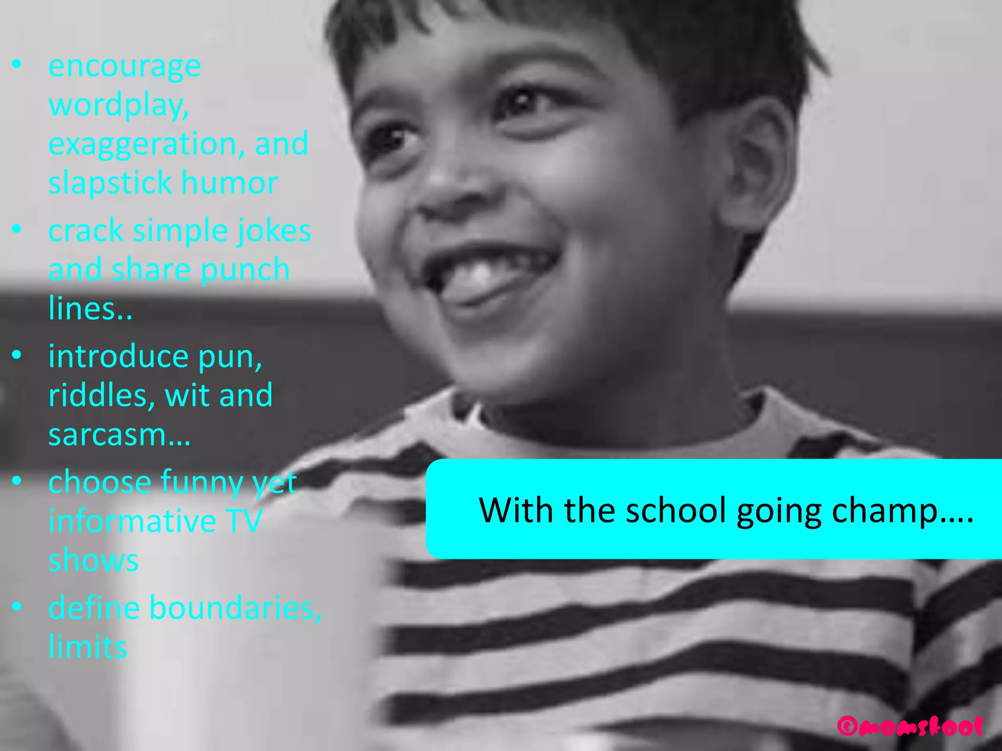 Gift Your Child a Sense of Humor - By Momskool