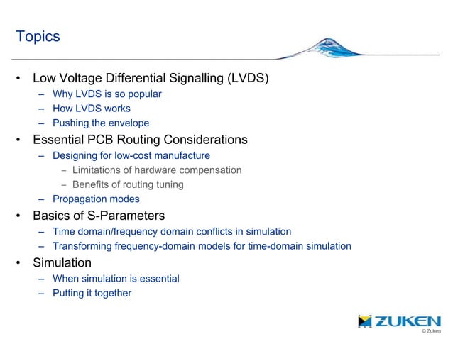 Zuken - Gigabit LVDS Signaling on a PCB assisted by Simulation and S ...