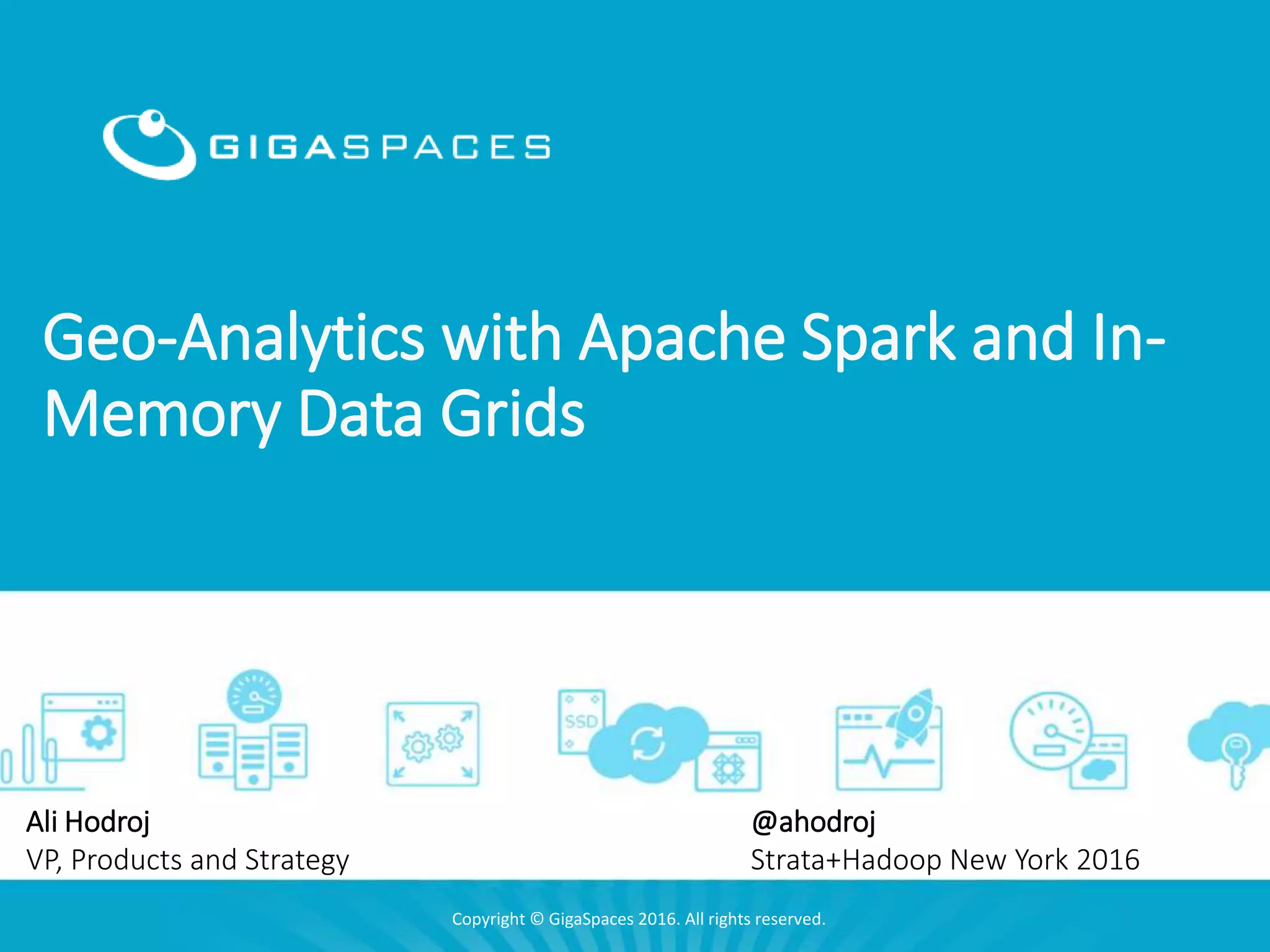 Geo Analytics With Apache Spark And In Memory Data Grids Pptx Cloud