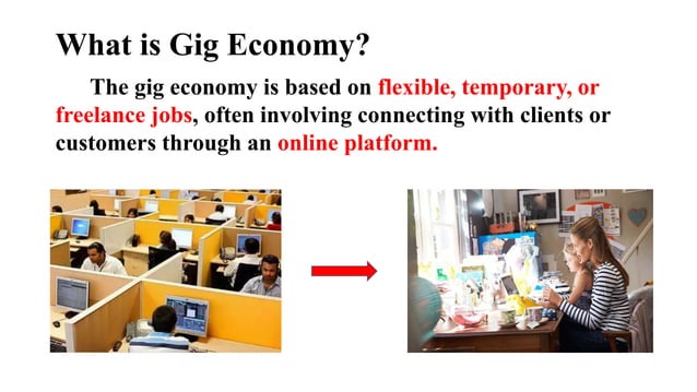 Gig economy | PPTX | Economy | Business and Finance