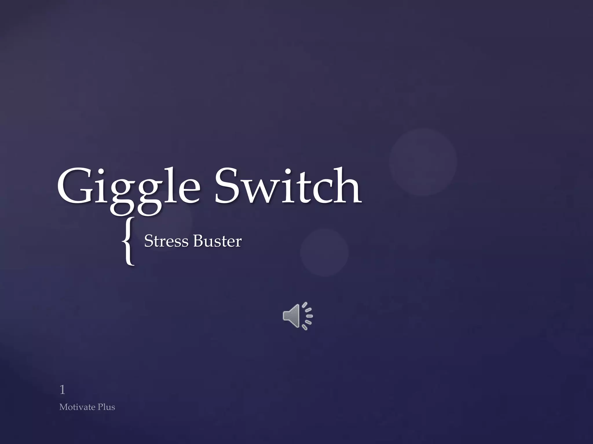 Stress Buster - Giggle Switch | PPTX