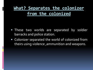 Franz Fanon's The Wretched of the Earth | PPTX