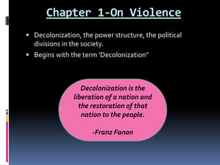 Franz Fanon's The Wretched of the Earth | PPTX