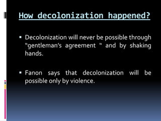 Franz Fanon's The Wretched of the Earth | PPTX