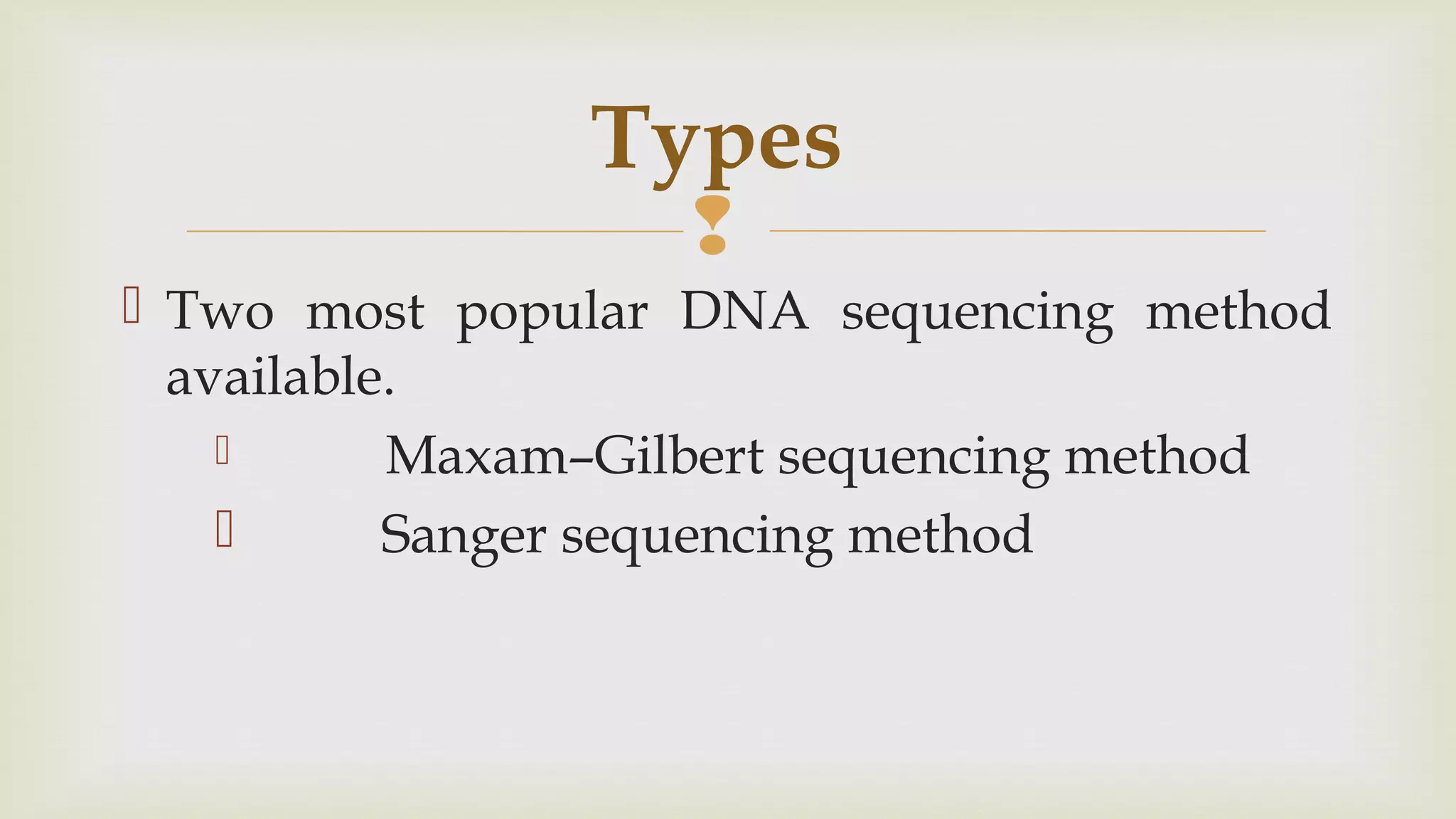 Maxam–Gilbert sequencing | PPT