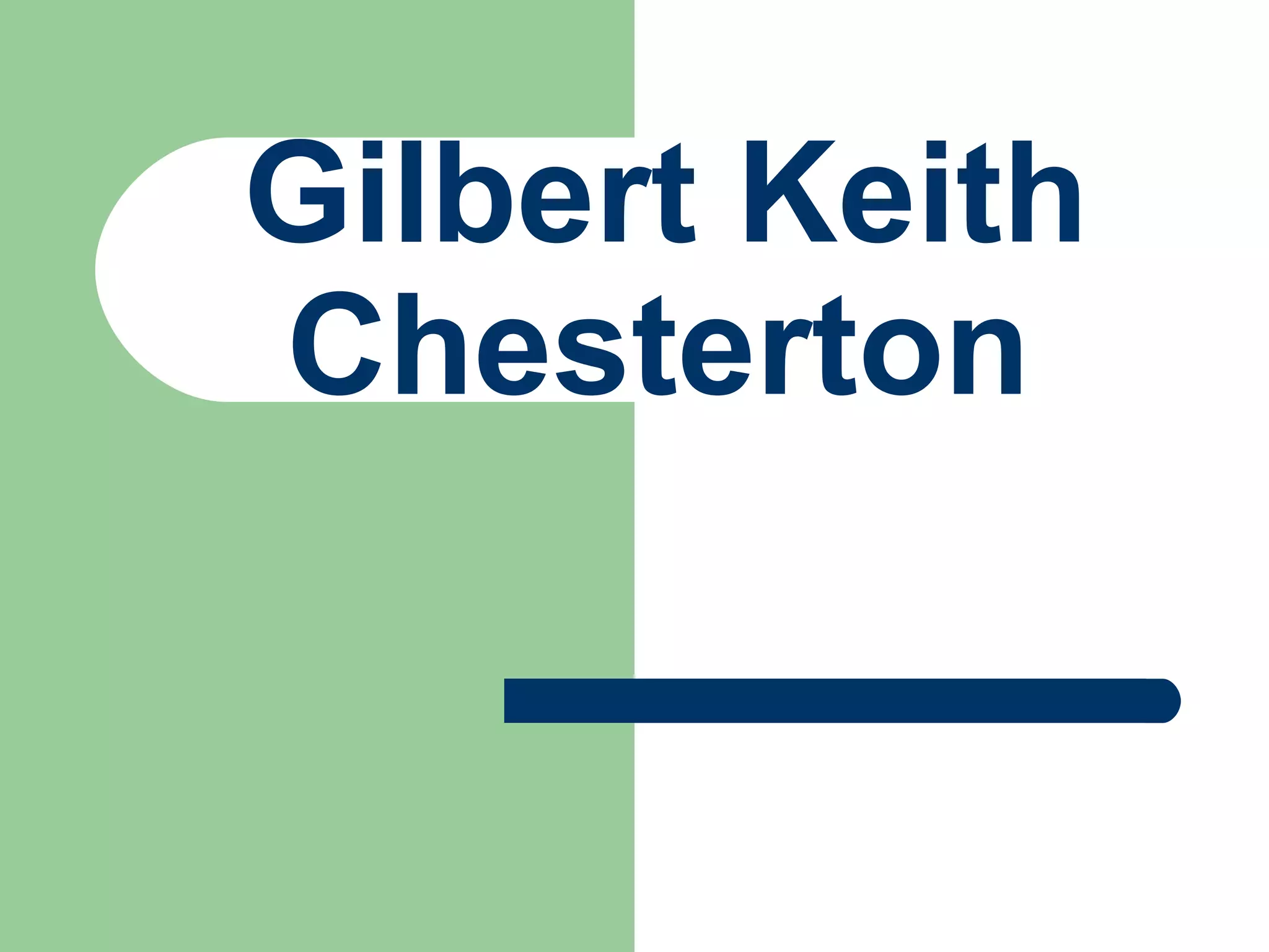 Gilbert Keith Chesterton | PPT