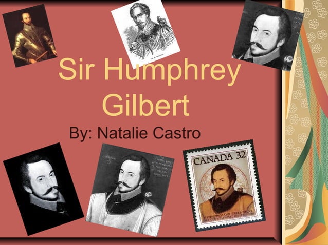 Sir Humphrey Gilbert Presentation | PPT