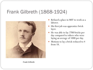 Gilbreths and gantt | PPT