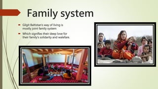 Gilgit Baltistan history and life style | PPTX