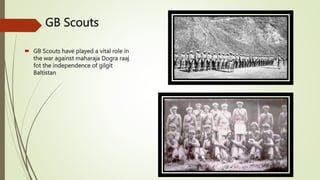 Gilgit Baltistan history and life style | PPTX | Style & Fashion