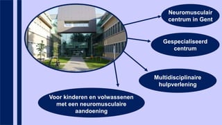 Omkadering voor patiënten met een neuromusculaire aandoening | PPTX
