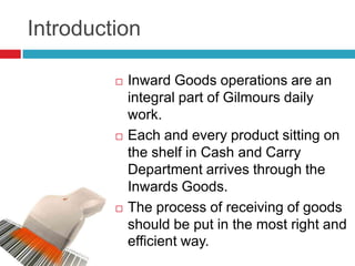 Gilmours Inward Goods | PPT
