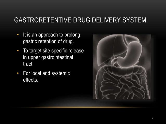 Gastroretentive Drug Delivery System | PPTX