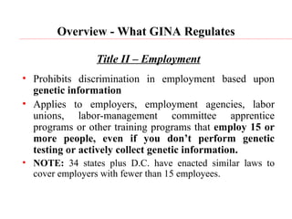 GINA - Genetic Information Nondiscrimination Act | PPT