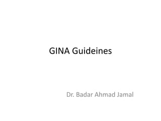 GINA Guidelines Asthma | PPTX