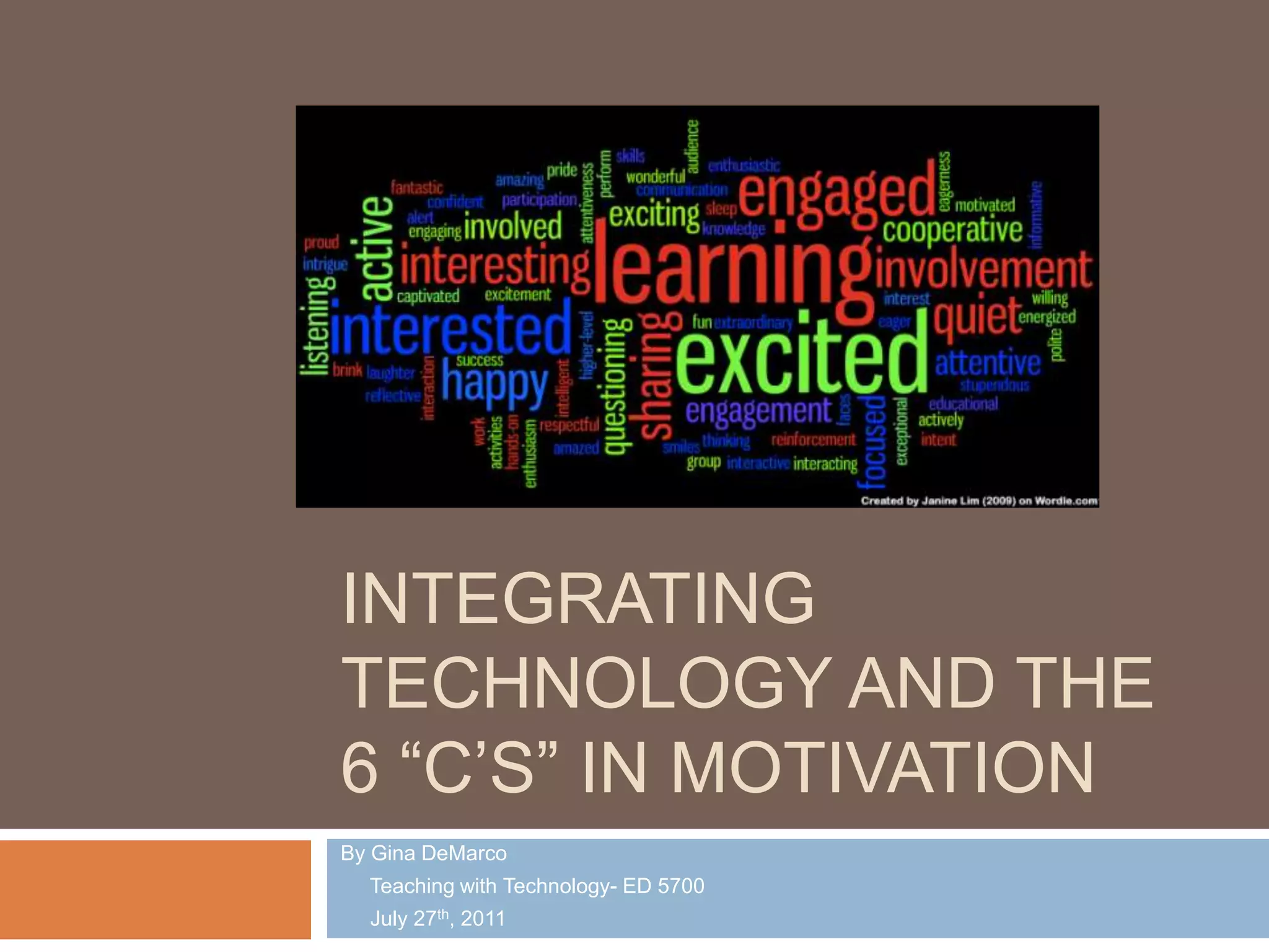 Integrating Technology with the 6 C's in Motivation | PPT
