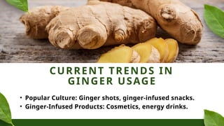 Ginger: Health Benefits, Uses, and More! | PPTX