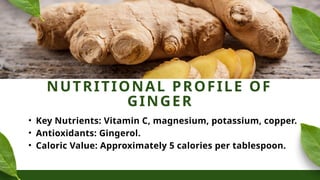 Ginger: Health Benefits, Uses, and More! | PPTX