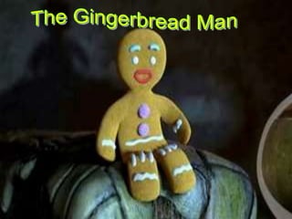 Gingerbread man story | PPTX