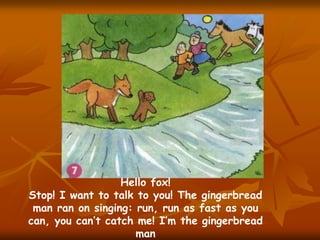 Gingerbread man story | PPTX