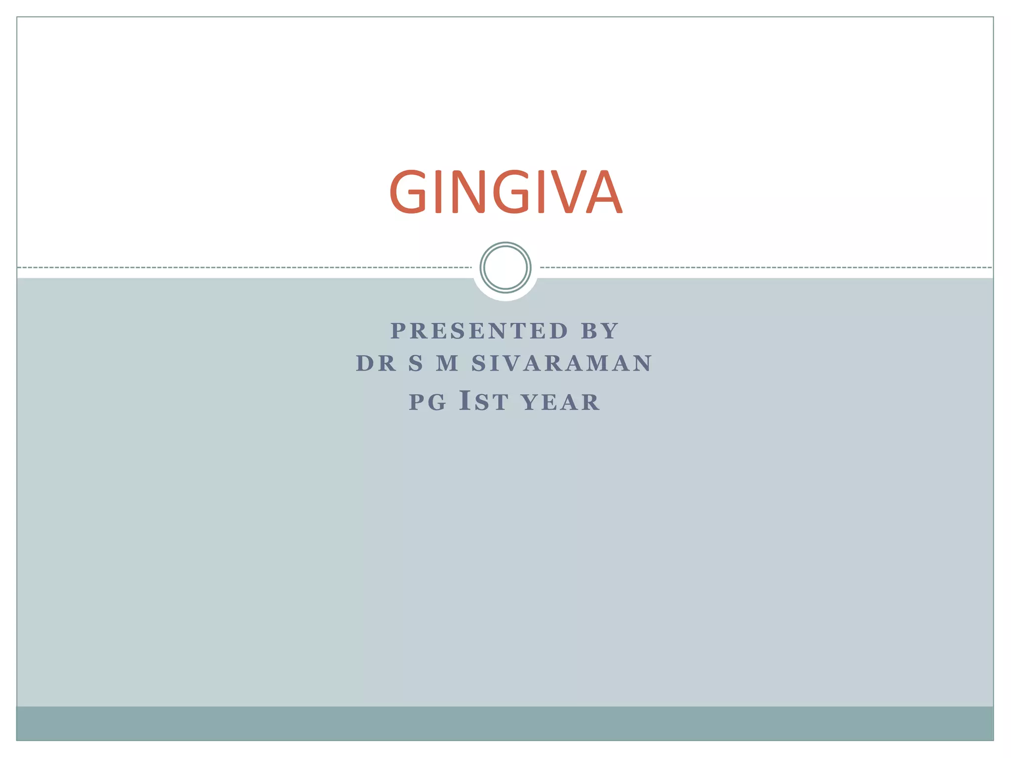 Gingiva | PPTX