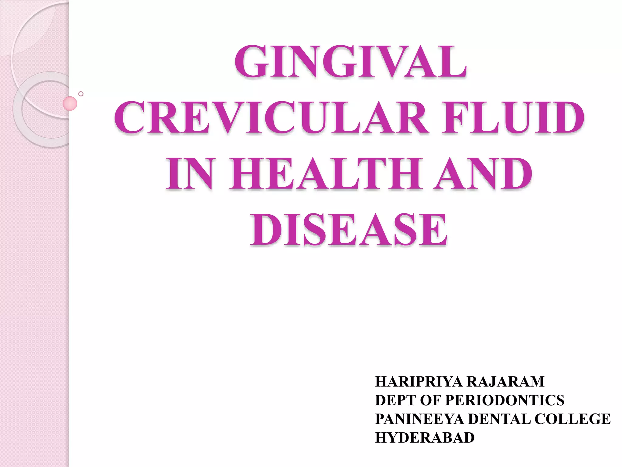 Gingival crevicular fluid in health and disease | PPTX