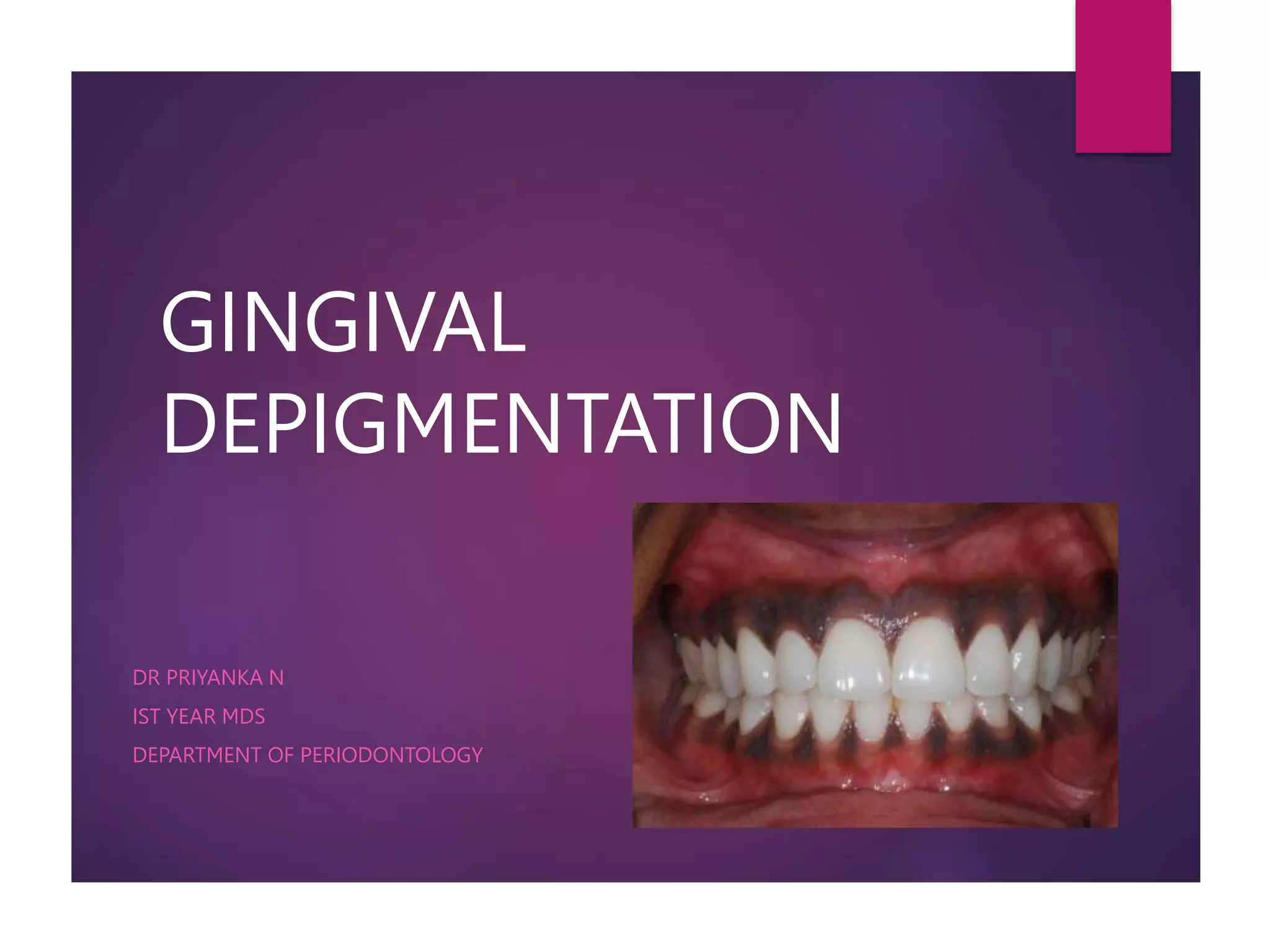 GINGIVAL DEPIGMENTATION.pptx