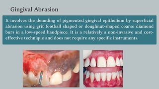 Gingival Depigmentation ............pptx