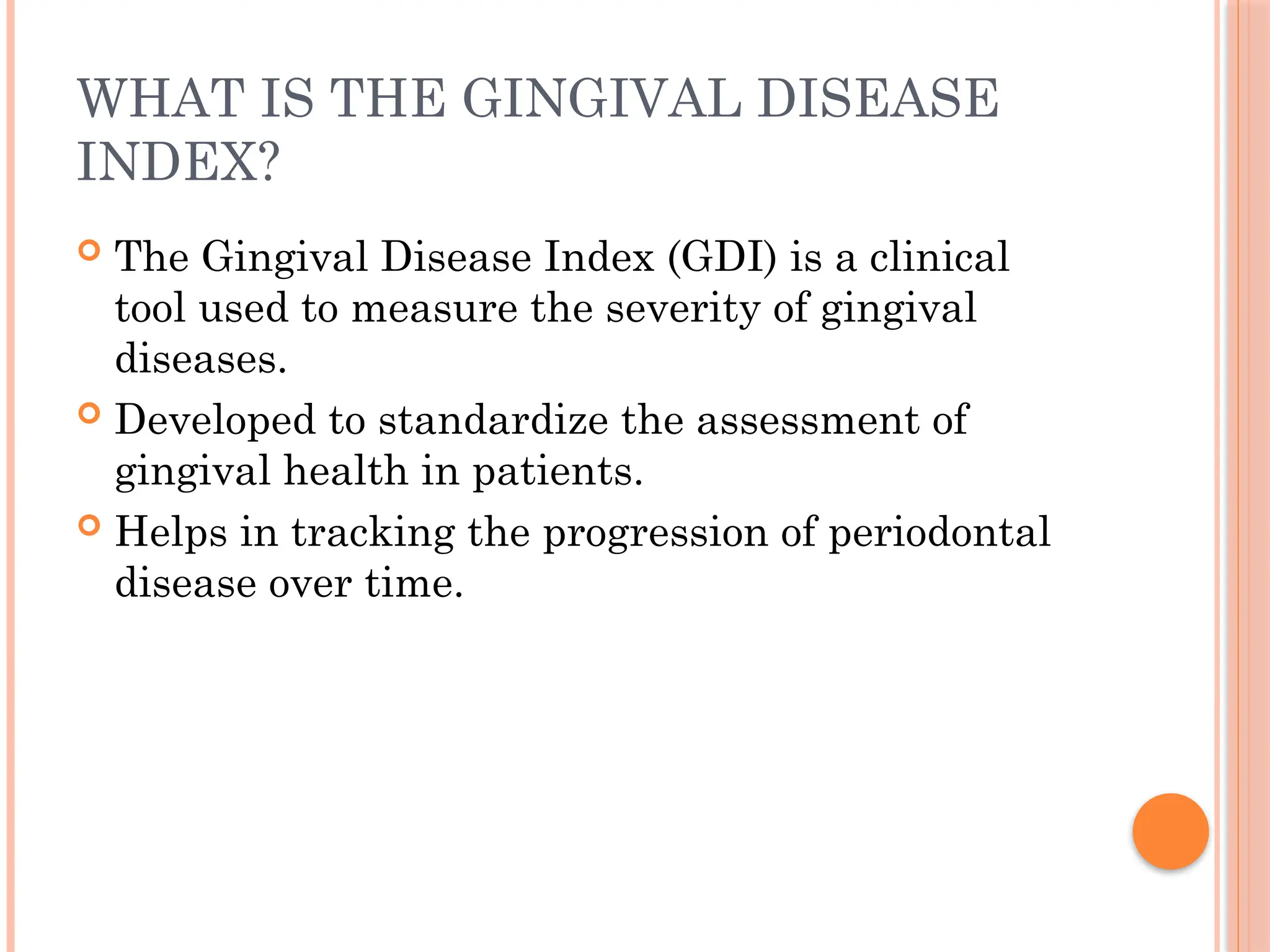 Gingival Disease Index (GDI).pptx for dentistry students | PPT