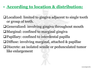 Gingival enlargement | PPTX