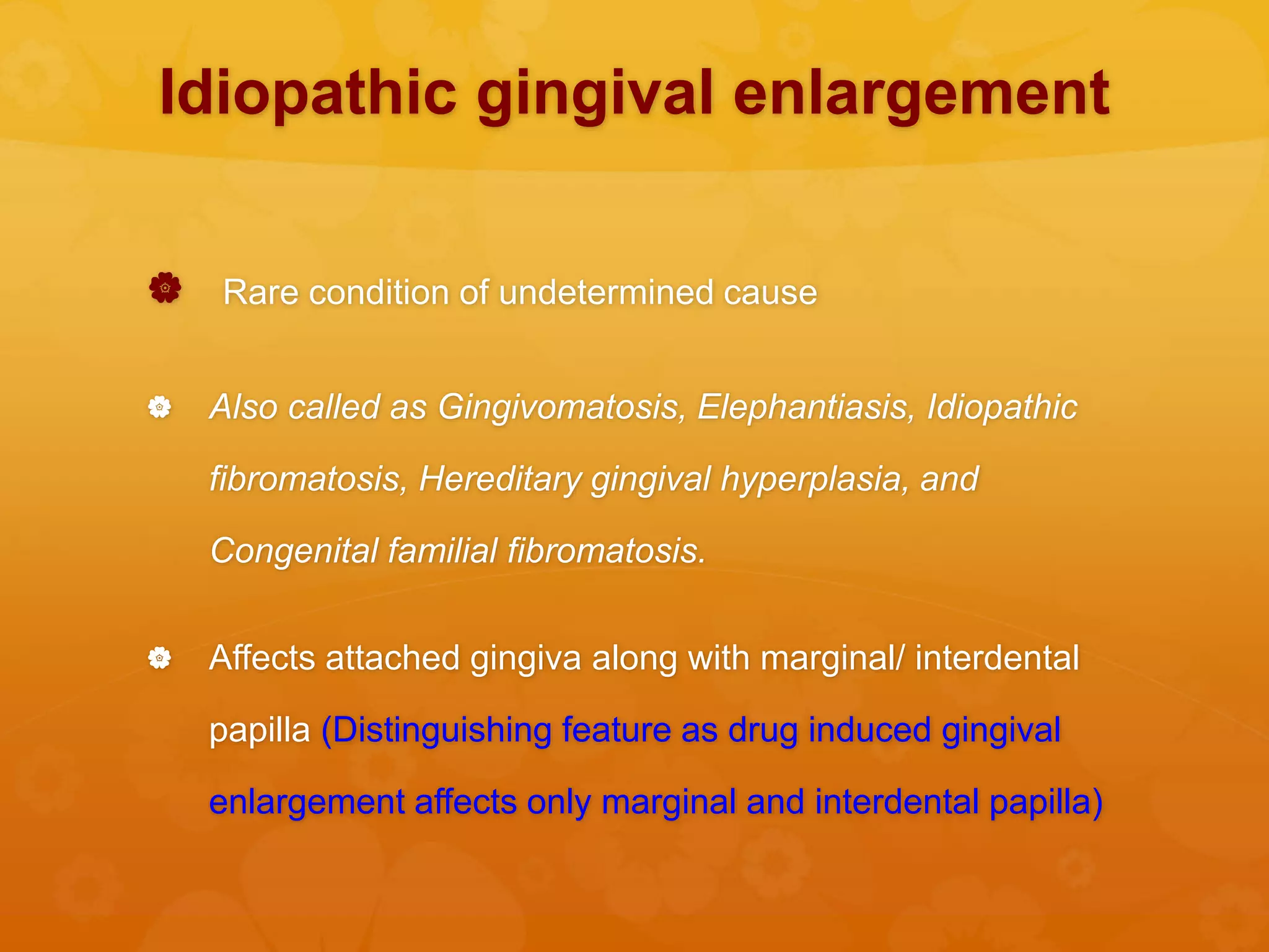 GINGIVAL-ENLARGEMENT | PPT