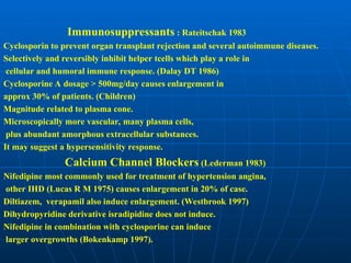 GINGIVAL ENLARGEMENT Etiology and management | PPT