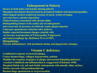 GINGIVAL ENLARGEMENT Etiology and management | PPT