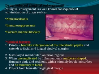 GINGIVAL HYPERPLASIA IN DENTISTRY PERIODONTOLOGY GINGIVAL ENLARGEMENT.pptx