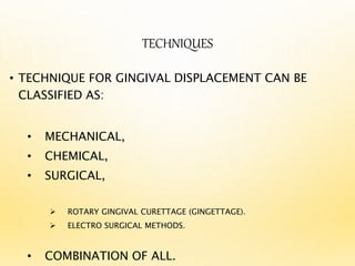 GINGIVAL RETRACTION AND RECENT ADVANCES.ppt