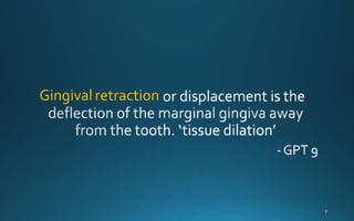 gingival retraction seminar pptx gingival displacment methods ppt | PPTX