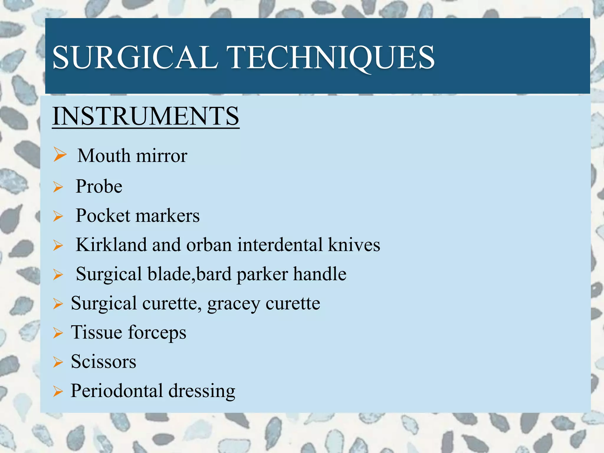 GINGIVAL SURGICAL TECHNIQUES IN PERIODONTOLOGY | PPTX