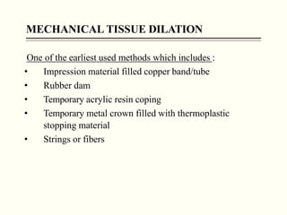 GINGIVAL TISSUE RETRACTION.pptx
